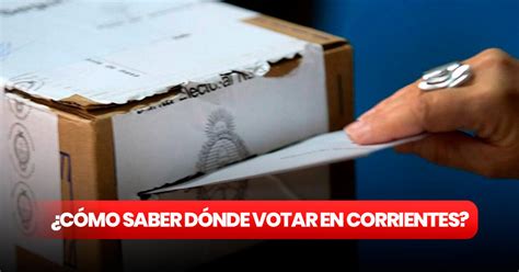 ¿dónde Voto Este Domingo En Las Elecciones En Corrientes Por Las Paso