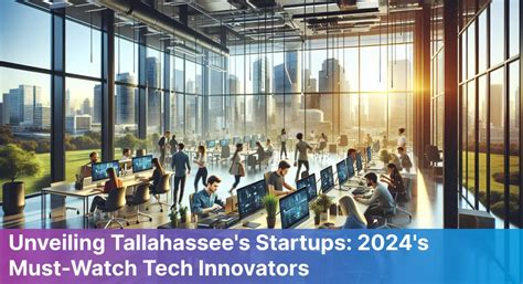 Tallahassees Top 10 Startups That Tech Professionals Should Watch Out