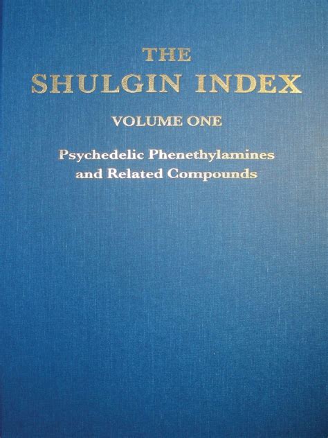 The Shulgin Index Volume One Psychedelic Phenethylamines And Related Compounds Pdf