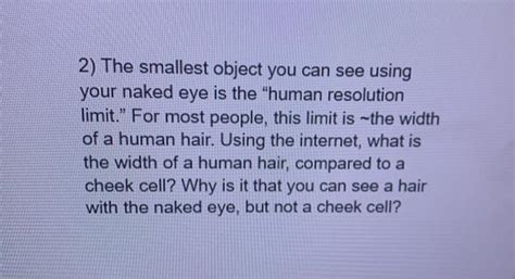 Solved 2 The Smallest Object You Can See Using Your Naked