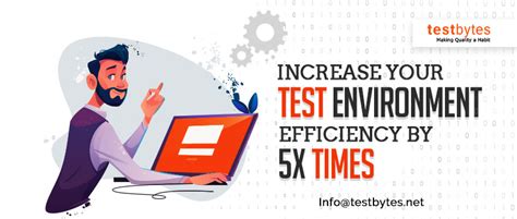 Test Environment What Is It How To Make It Effective