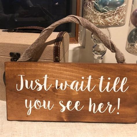 Wait Till You See Her Sign Etsy