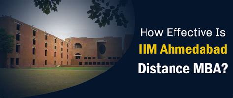 How Effective Is Iim Ahmedabad Distance Mba Guide