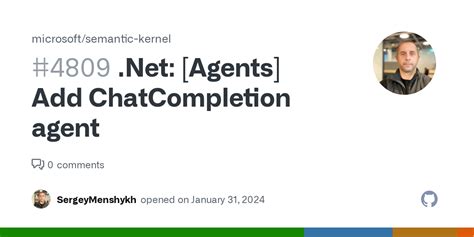 Net Agents Add ChatCompletion Agent Issue Microsoft Semantic Kernel GitHub