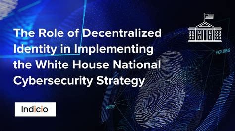 the role of decentralized identity in implementing the white house