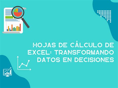 Hojas de cálculo de Excel Transformando Datos en Decisiones Executrain
