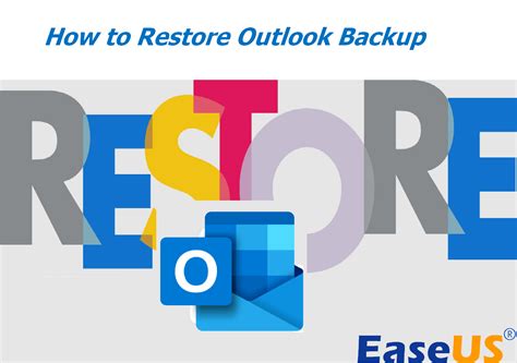 How To Restore Outlook Backup In 2 Simple Ways Easeus