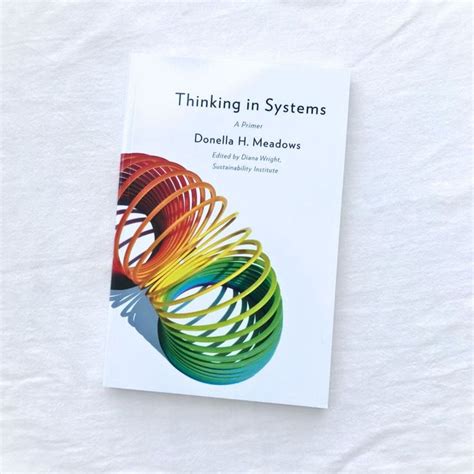Book Thinking In Systems By Donella H Meadows The Garden Of Books