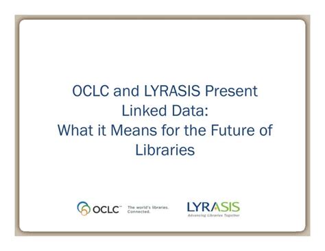 linked data and the future of libraries ppt