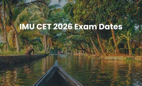 Imu Cet 2026 Exam Dates Everything You Need To Know
