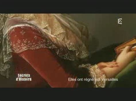 Elles ont régné sur Versailles 6fin Vidéo Dailymotion