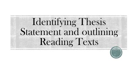 Identifying Thesis Statement And Outlining Reading Textspdf