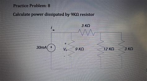 Solved Calculate Power Dissipated By 9 KΩ Resistor