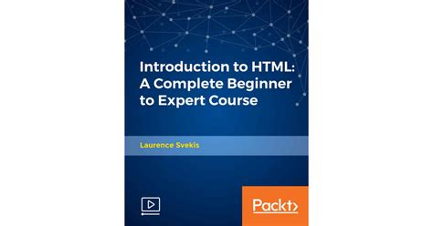 Introduction To Html A Complete Beginner To Expert Course Video