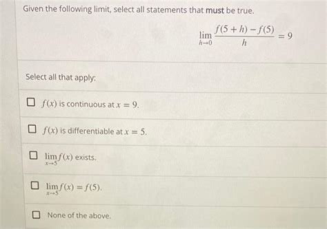 solved given the following limit select all statements that
