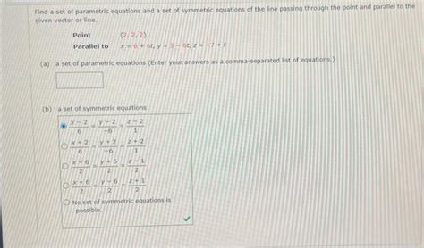 Solved Find A Set Of Parametric Equations And A Set Of Chegg