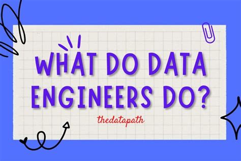 What Is A Data Engineer And What They Do Thedatapath