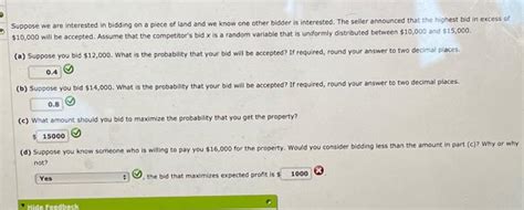 Solved Suppose We Are Interested In Bidding On A Piece Of Chegg