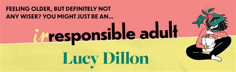 Irresponsible Adult Warm And Witty This Is The Perfect Novel For