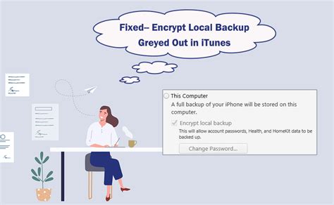 Fixed Encrypt Local Backup Greyed Out In Itunes