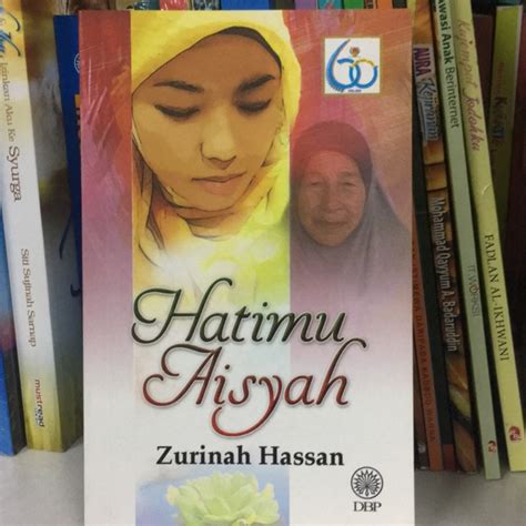 Dbp Novel Hatimu Aisyah Oleh Zurinah Hassan Shopee Malaysia