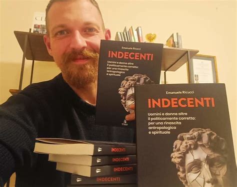 Indecenti Di Emanuele Ricucci Per Una Restaurazione Umana