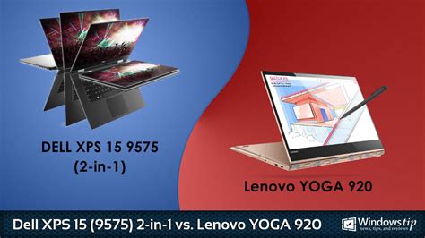 Dell XPS 15 9575 2 In 1 2018 Vs Lenovo Yoga 920 2018 Detailed Specs Comparison