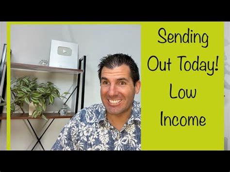 Sending Out Today For The Low Income Youtube