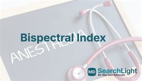Bispectral Index Bispectral Index Bis Md Searchlight