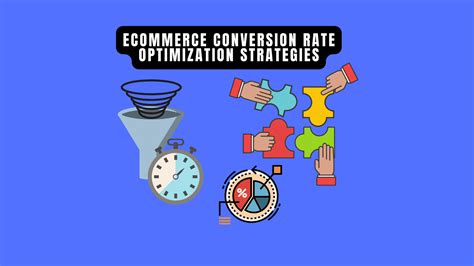 The Best Ecommerce Conversion Rate Optimization Strategies 2024