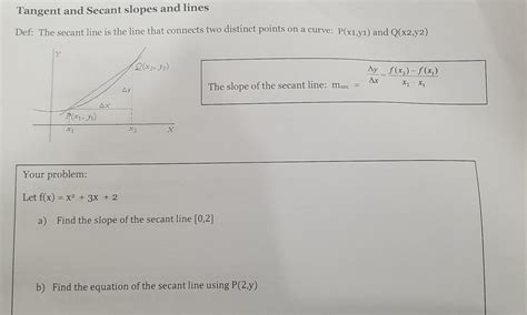 Solved Tangent And Secant Slopes And Lines Def The Secant