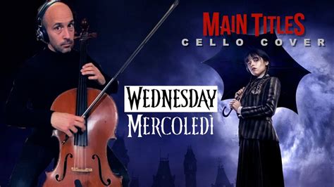 Wednesday Main Titles Cello Version Danny Elfman Netflix Series