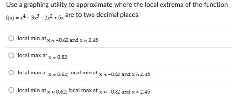 solved use a graphing utility to approximate where the local