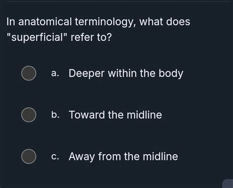 In Anatomical Terminology What Does StudyX