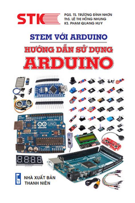 Stem Với Arduino Hướng Dẫn Sử Dụng Arduino Newshop Vn Sách