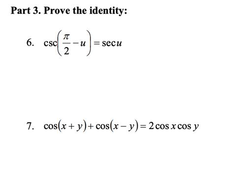 Solved Part 3 Prove The Identity 6 Csc 2π−u Secu 7