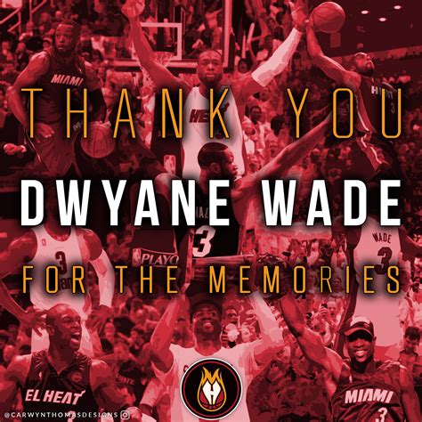 Thank You Dwyane Wade For The Memories Rheat