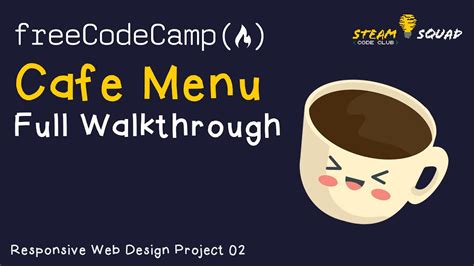 Code Club Freecodecamp Responsive Web Design Project Cafe Menu
