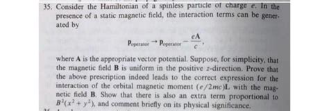Solved Consider The Hamiltonian Of A Spinless Particle Chegg