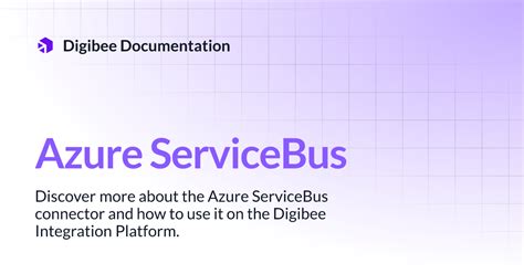 Azure Servicebus Digibee Documentation
