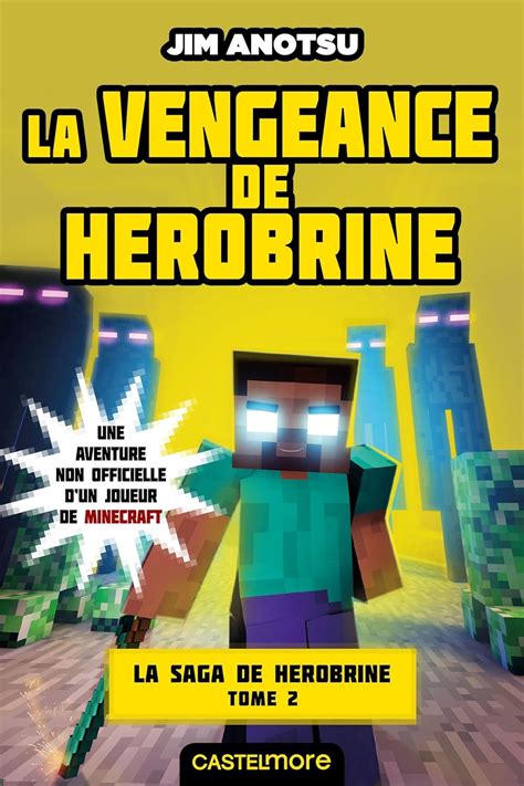 Minecraft La Saga De Herobrine T2 La Vengeanc Anotsu Jim