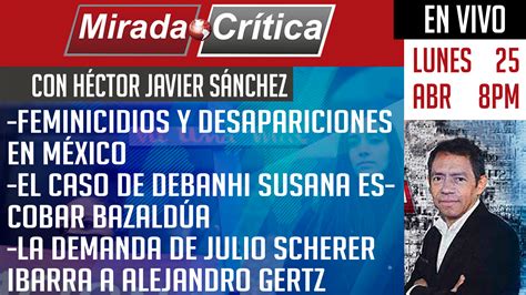 Feminicidios y desapariciones en México El caso de Debanhi Susana