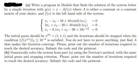 Solved A Write A Program In Matlab That Finds The Solution Chegg