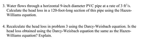 Solved Please Use Hazen Williams Equation First Then