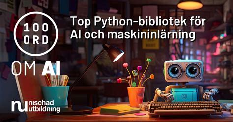 top python bibliotek för ai och maskininlärning senaste ai nytt