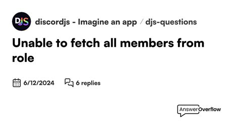 Unable To Fetch All Members From Role Discordjs Imagine An App