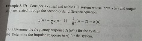 Solved Example Consider A Causal And Stable LTI System Chegg Com