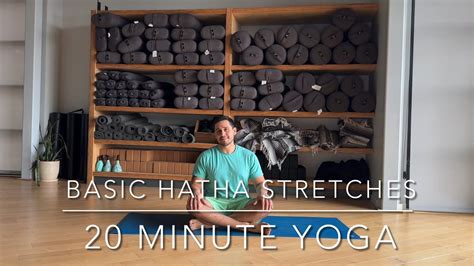 Basic Hatha Stretches 20 Minute Yoga Youtube