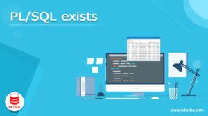 PL SQL Exists Complete Guide To PL SQL Exists With Examples