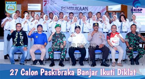27 Calon Paskibraka Banjar Ikuti Diklat Pemerintah Kabupaten Banjar